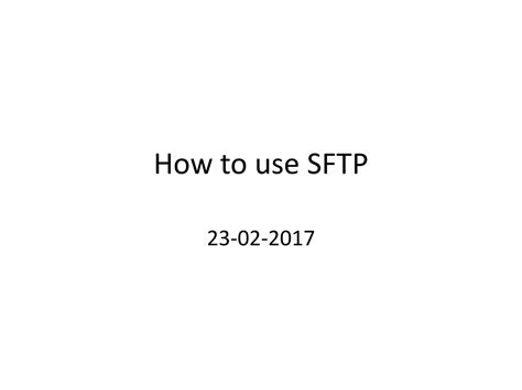 How To Use Sftp Pptx