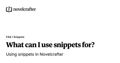 What Can I Use Snippets For Snippets Novelcrafter