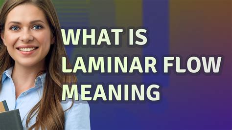 Laminar Flow Explained The Ultimate Guide To Smooth Fluid Motion Transtutor Blog