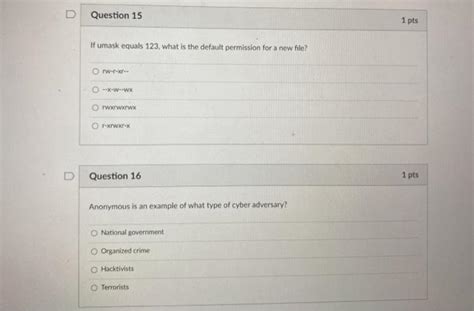 solved d question 15 1 pts if umask equals 123 what is the