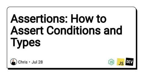 Assertions How To Assert Conditions And Types Rdevto