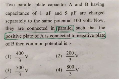 Two Parallel Plate Capacitor A And B Having Capacitance Of 1 Mu Mathrm{