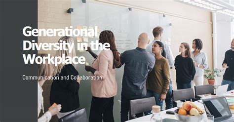 The Impact Of Generational Diversity On Workplace Communication And Collaboration Diversity Bot