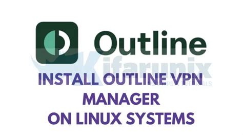 Install Outline Manager Vpn On Linux