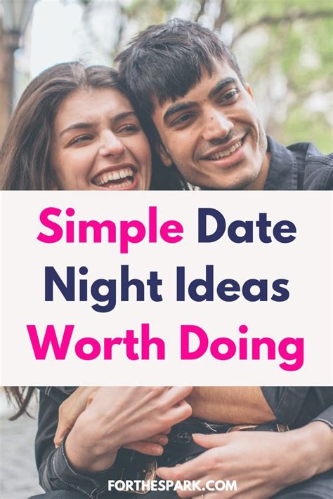 21 Simple Date Night Ideas For More Romance Connection Artofit