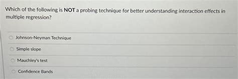 Solved For A Regression Model Testing The Interaction Effect