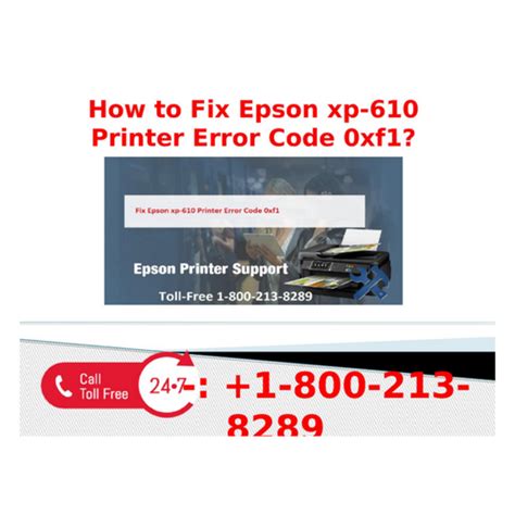 1 800 213 8289 Fix Epson Xp 610 Printer Error Code 0xf1
