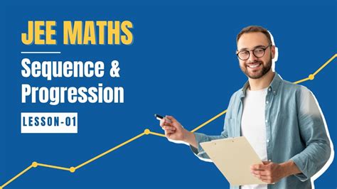 Jee Maths Theory Sequence And Progression Class 01 Iitjeemaths Iitjee Iit Youtube