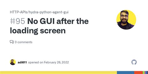 No GUI After The Loading Screen Issue 95 APIs Hydra Python Agent Gui GitHub