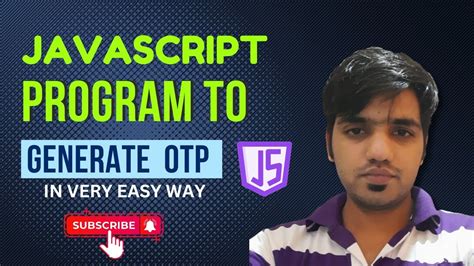 Javascript Program To Generate Otp Javascript Program Otp Generator Youtube