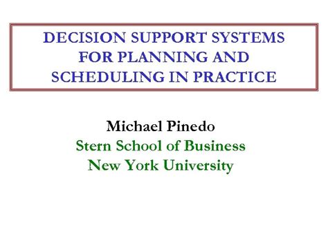 Decision Support Systems For Planning And Scheduling In