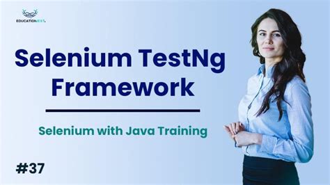 Educationnest On Linkedin Crack The Code Selenium Testng Framework Best Practices