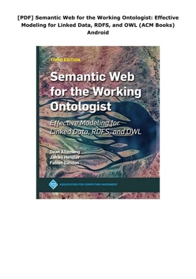 Pdf Semantic Web For The Working Ontologist Effective Modeling For Linked Data Rdfs And Owl