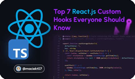 Top 7 Essential Reactjs Custom Hooks You Should Know With Typescript By Maciekt07 Oct