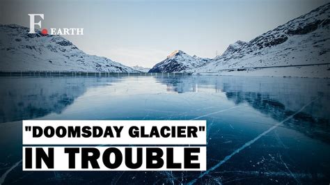 Antarcticas Doomsday Glacier In Trouble Scientists Share Alarming