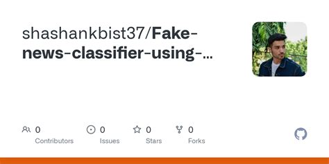 Github Shashankbist37fake News Classifier Using Ltsm