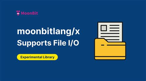 Moonbitlang X Now Supports File I O Moonbit