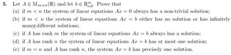 Solved 5 Let A E Mmxn R And Let Bem Prove That A If Chegg Com