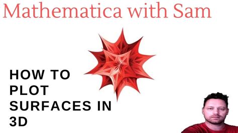 Mathematica Tutorial 19 How To Plot Surfaces In 3d Youtube