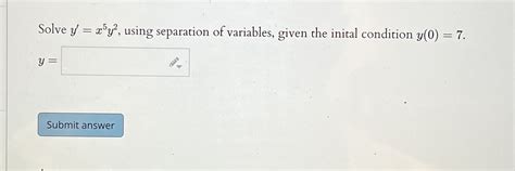 solved solve y x 5 y 2 using separation of