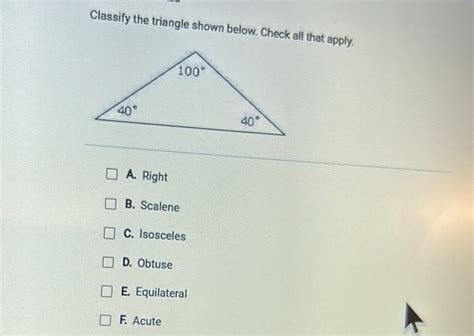 Solved Classify The Triangle Shown Below Check All That Apply A Right B Scalene C