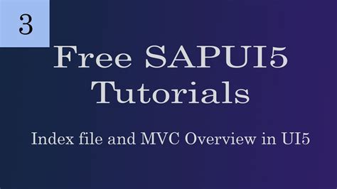 3 Sapui5 Index File And Mvc Overview Youtube
