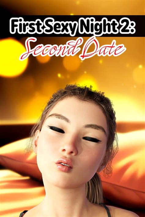 First Sexy Night 2 Second Date 2022 Keep Track Of My Games