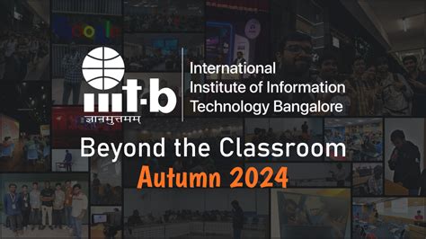 Beyond The Classroom Fall At Iiit Bangalore