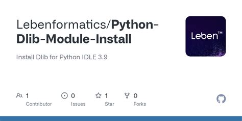 Github Lebenformaticspython Dlib Module Install Install Dlib For