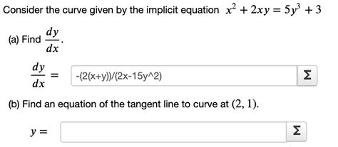Solved Consider The Curve Given By The Implicit Equation X²
