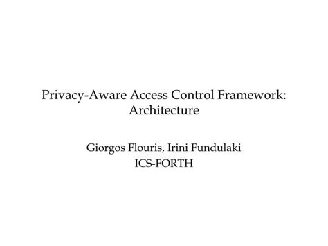 Ppt Privacy Aware Access Control Framework Architecture Powerpoint Presentation Id 4000443