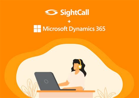 Microsoft Dynamics 365 And Sightcall