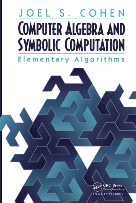 Computer Algebra And Symbolic Computation Elementary Algorithms Cohen