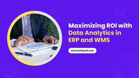 Maximizing Roi With Data Analytics In Erp And Wms