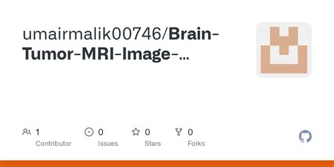 Github Umairmalik00746 Brain Tumor Mri Image Classification Using