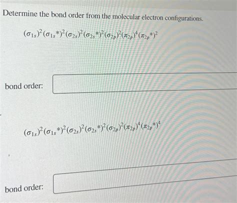 Solved Determine The Bond Order From The Molecular Electron Chegg Com