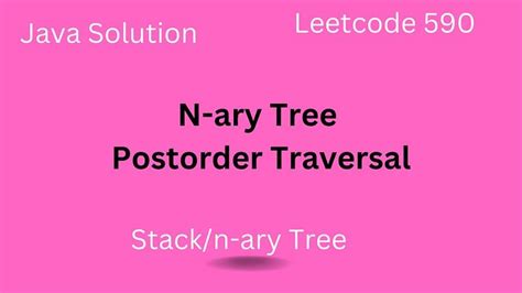 n ary tree postorder traversal — leetcode 590 async queue r leetcode