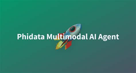 Phidata Multimodal Ai Agent A Hugging Face Space By Ivanfioravanti