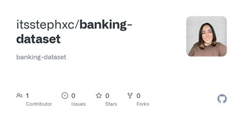 Github Itsstephxcbanking Dataset Banking Dataset