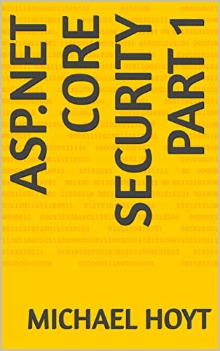 Amazon Com ASP NET Core Security Part 1 EBook Hoyt Michael Kindle Store