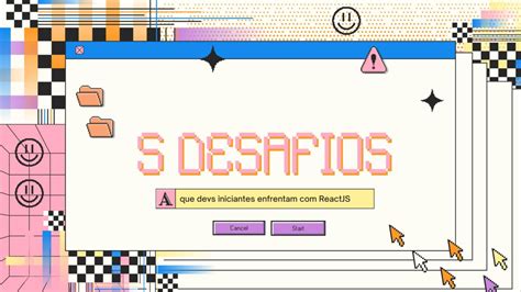 5 Desafios Que Devs Iniciantes Enfrentam Com Reactjs Simara Conceição