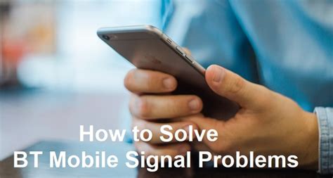 How To Solve Bt Mobile Signal Problems Mobile Signal Booster Uk