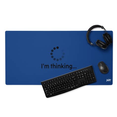 I Am Thinking Desk Mat Myhackertech