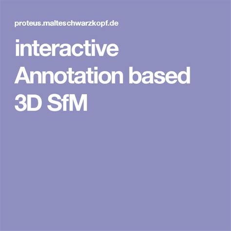 Interactive Annotation Based 3d Sfm