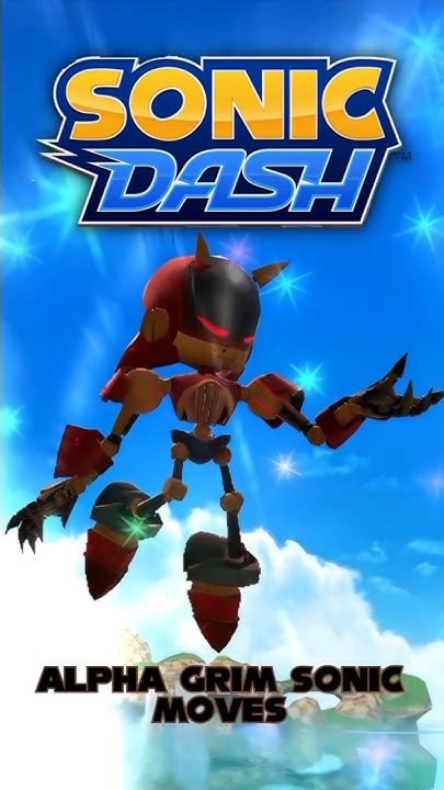 Alpha Grim Sonic Moves Sonic Dash Youtube
