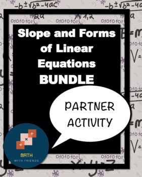 Slope And Forms Of Linear Equations Partner Activity BUNDLE TpT