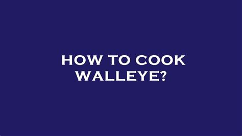How To Cook Walleye Youtube