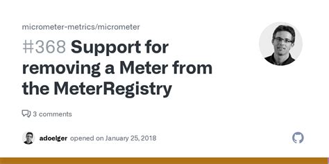 Support For Removing A Meter From The Meterregistry · Issue 368 · Micrometer Metricsmicrometer
