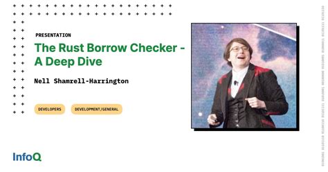 the rust borrow checker a deep dive infoq