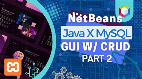 Java Netbeans Connecting Xampp Mysql Database For Crud Of Data Part 2